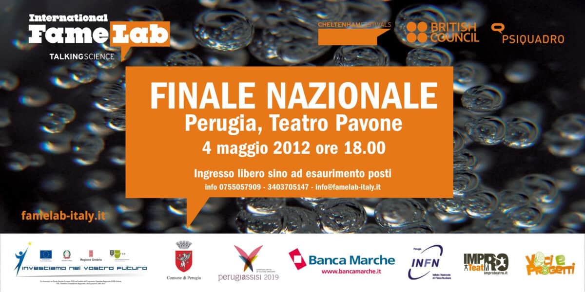Scopri tutti i dettagli della Finale nazionale 2012 di FameLab Italia